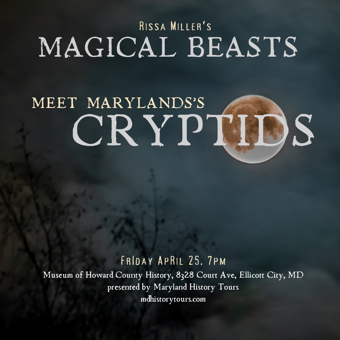 April 25 - 7pm - Magical Beasts: Meet Maryland's Cryptids | Maryland History Tours LLC
